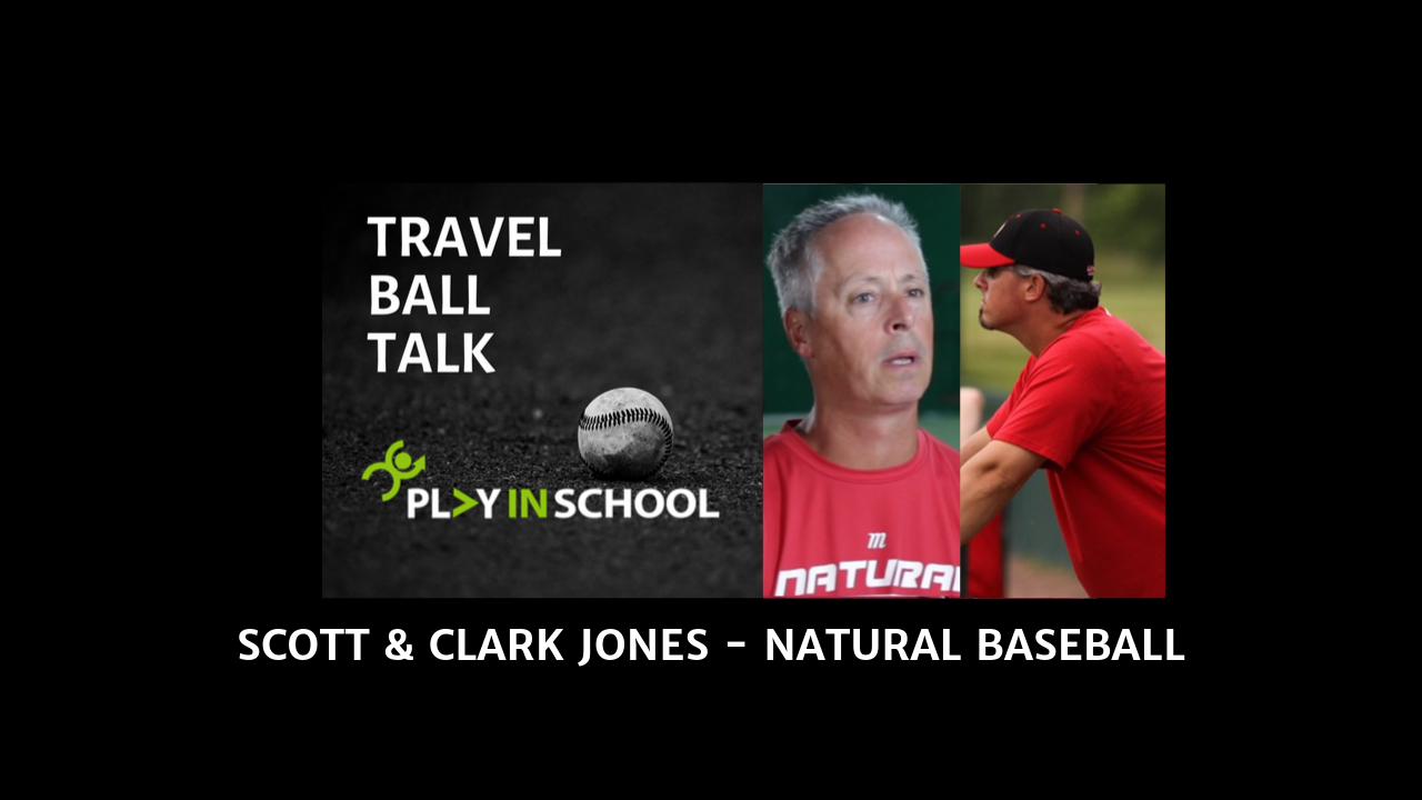 Scott & Clark Jones - Natural Baseball - Play In School