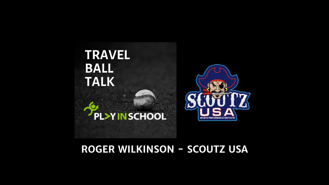 Roger Wilkinson - Scoutz USA - Play In School