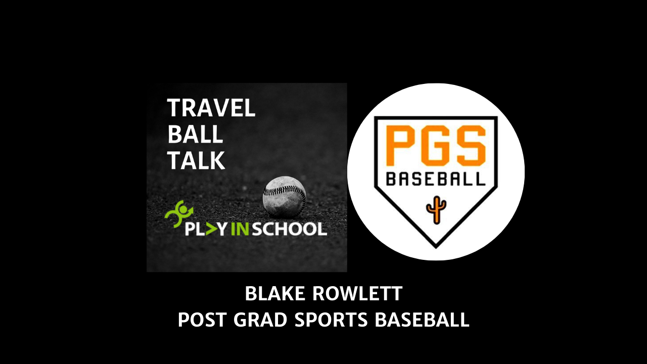 Blake Rowlett - Post Grad Sports Baseball - Play In School