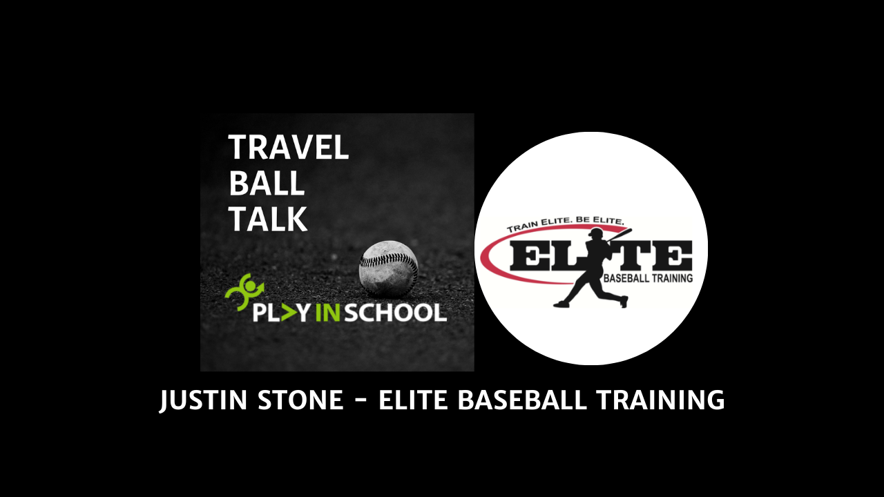 Justin Stone - Elite Baseball Training - Play In School